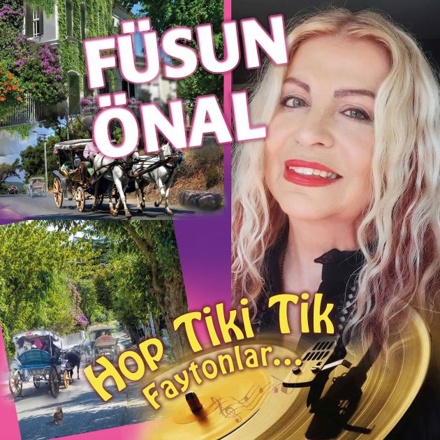 Füsun Önal - Hop Tiki Tik (Faytonlar) Out Now! - Muzikotek